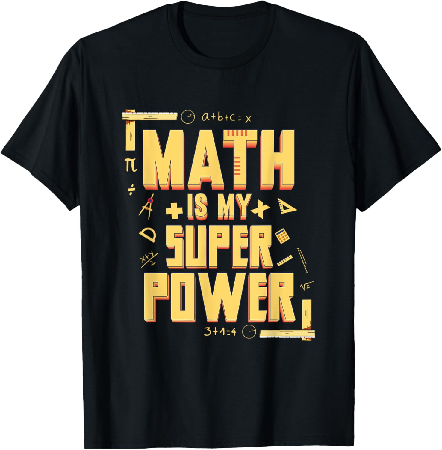 Math Is My Superpower Math Teacher Math Nerd T-ShirtMen's and women's ...