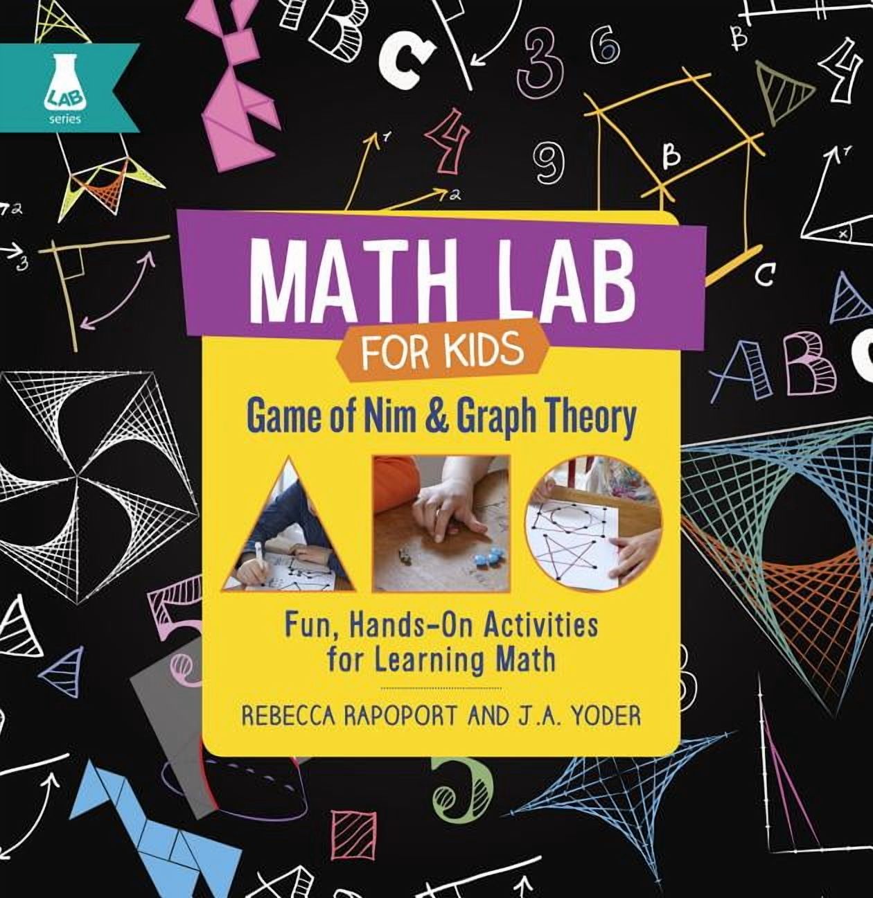 Math Lab for Kids: Game of Nim and Graph Theory: Fun, Hands-On ...
