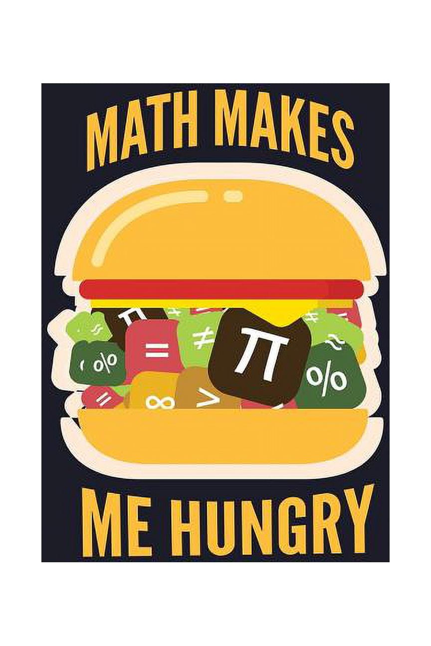 Math Makes Me Hungry: Blank Lined Journal to Write in - Ruled Writing ...