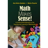 Math Makes Sense!: A Constructivist Approach to the Teaching and ...