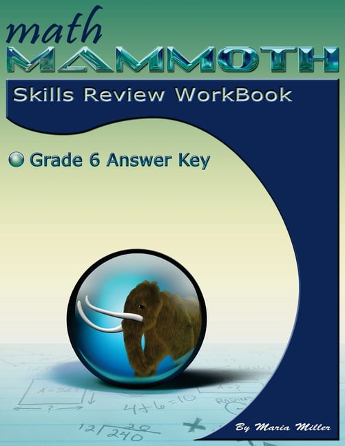 Math Mammoth Grade 6 Skills Review Workbook Answer Key (Paperback ...