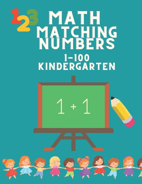 Math Matching Number 1-100 Kindergarten : Activity Book for 3-5 Years ...