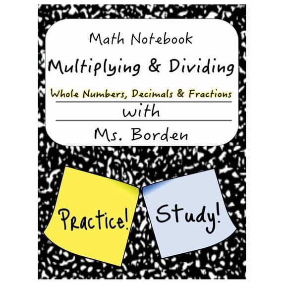 Math Notebook Multiplying & Dividing Whole Number, Decimals ...