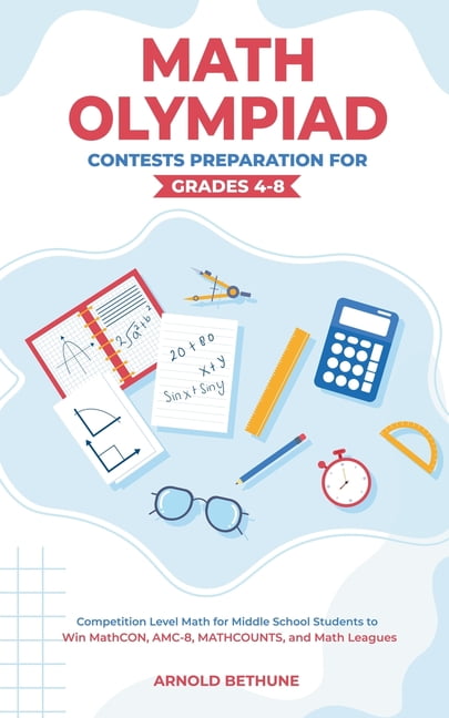 Math Olympiad Contests Preparation For Grades 4-8: Competition Level ...