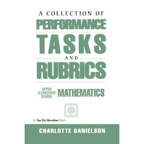 Pre-Owned A Collection of Performance Tasks & Rubrics: Upper Elementary ...