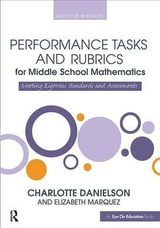 Math Performance Tasks: Performance Tasks and Rubrics for Middle School ...