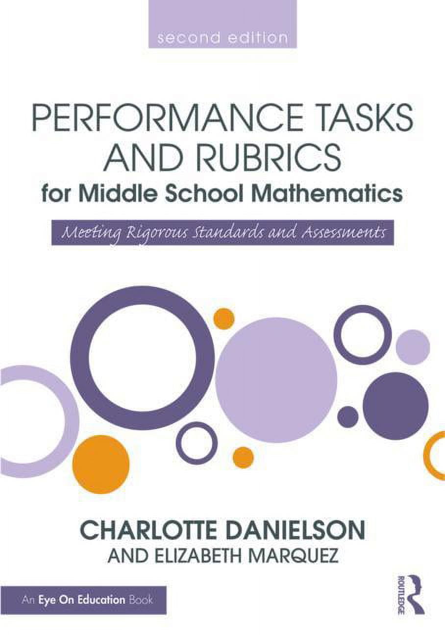 Math Performance Tasks: Performance Tasks and Rubrics for Middle School ...