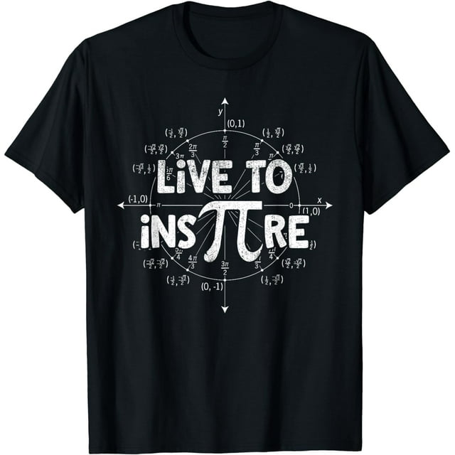Math Pi Shirt Live To InsPIre Pi Symbol 3.14 Math Teachers T-Shirt ...