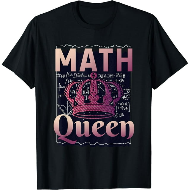 Math Queen School University Algebra Funny Mathematics T-Shirt ...