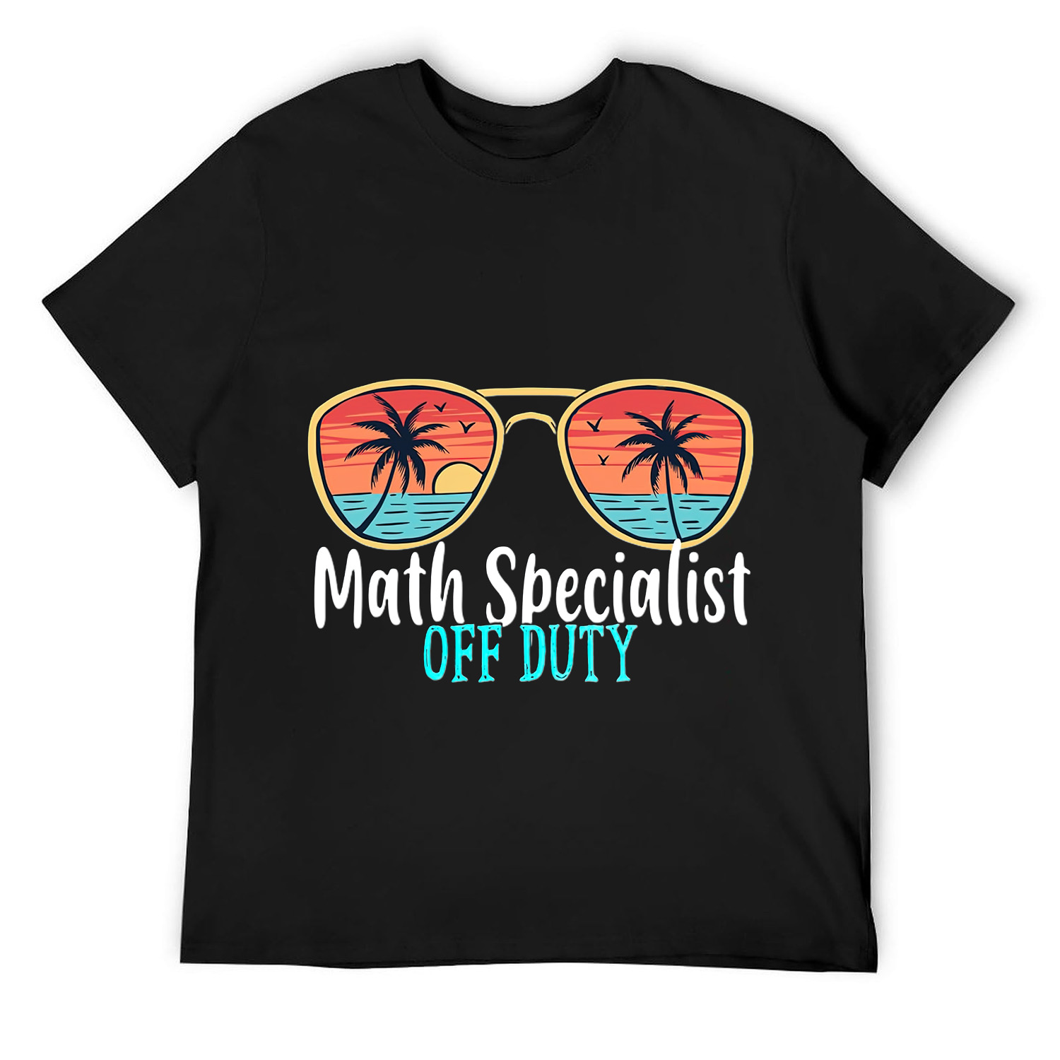 Math Specialist Off Duty Happy Last Day Of School Summer Sweatshirt ...