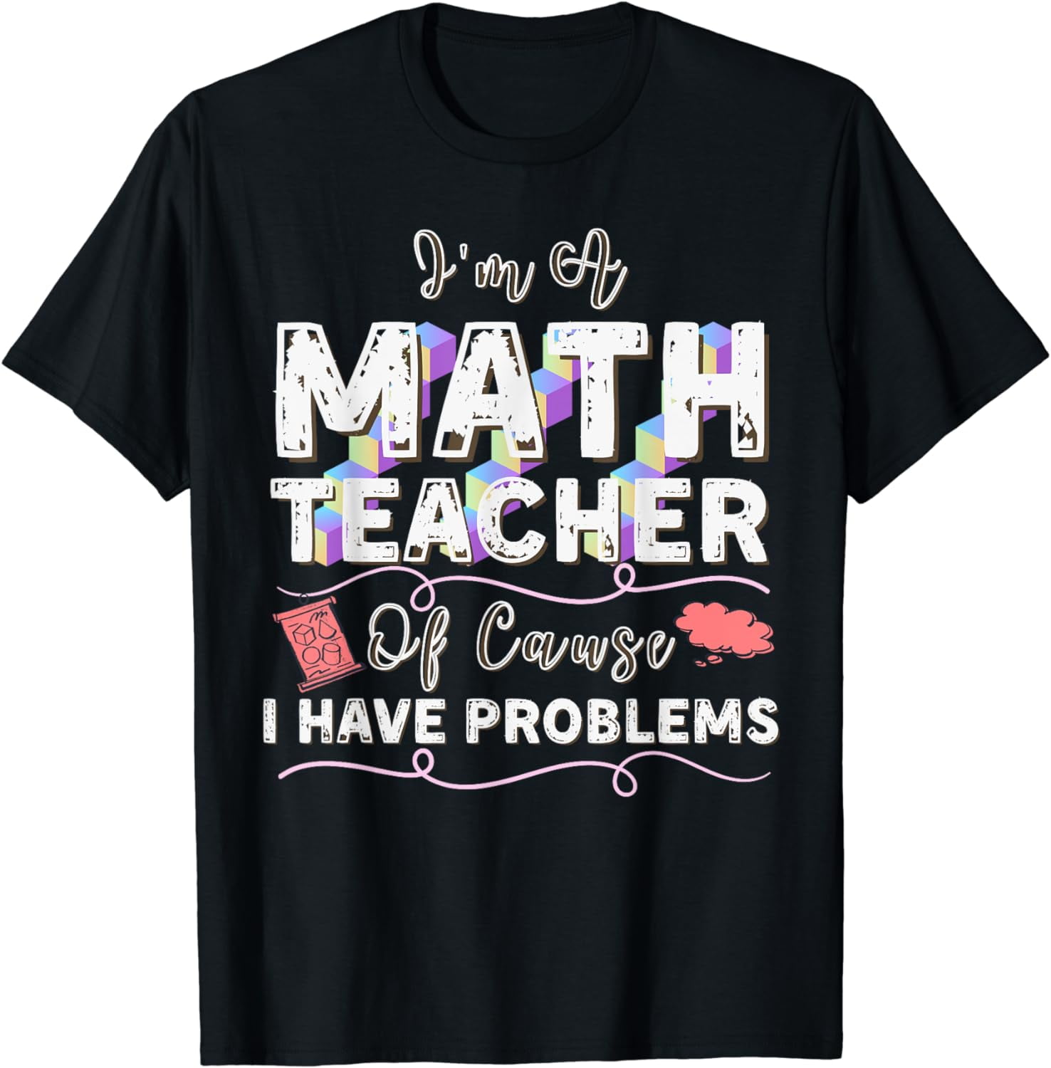 Math Teacher Art Funny Statistics Geometry Mathematics T-Shirt ...