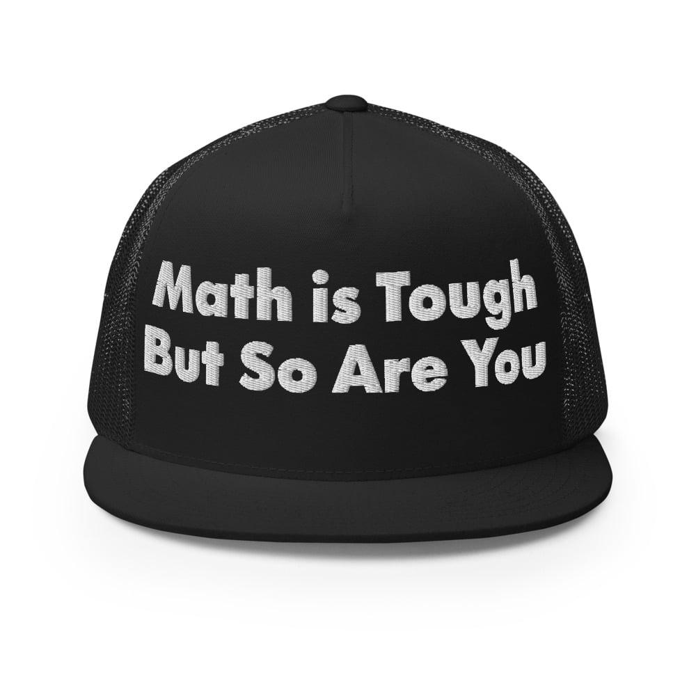 Math Teacher Back To School Embroidered Trucker Cap, Math Is Tough But ...