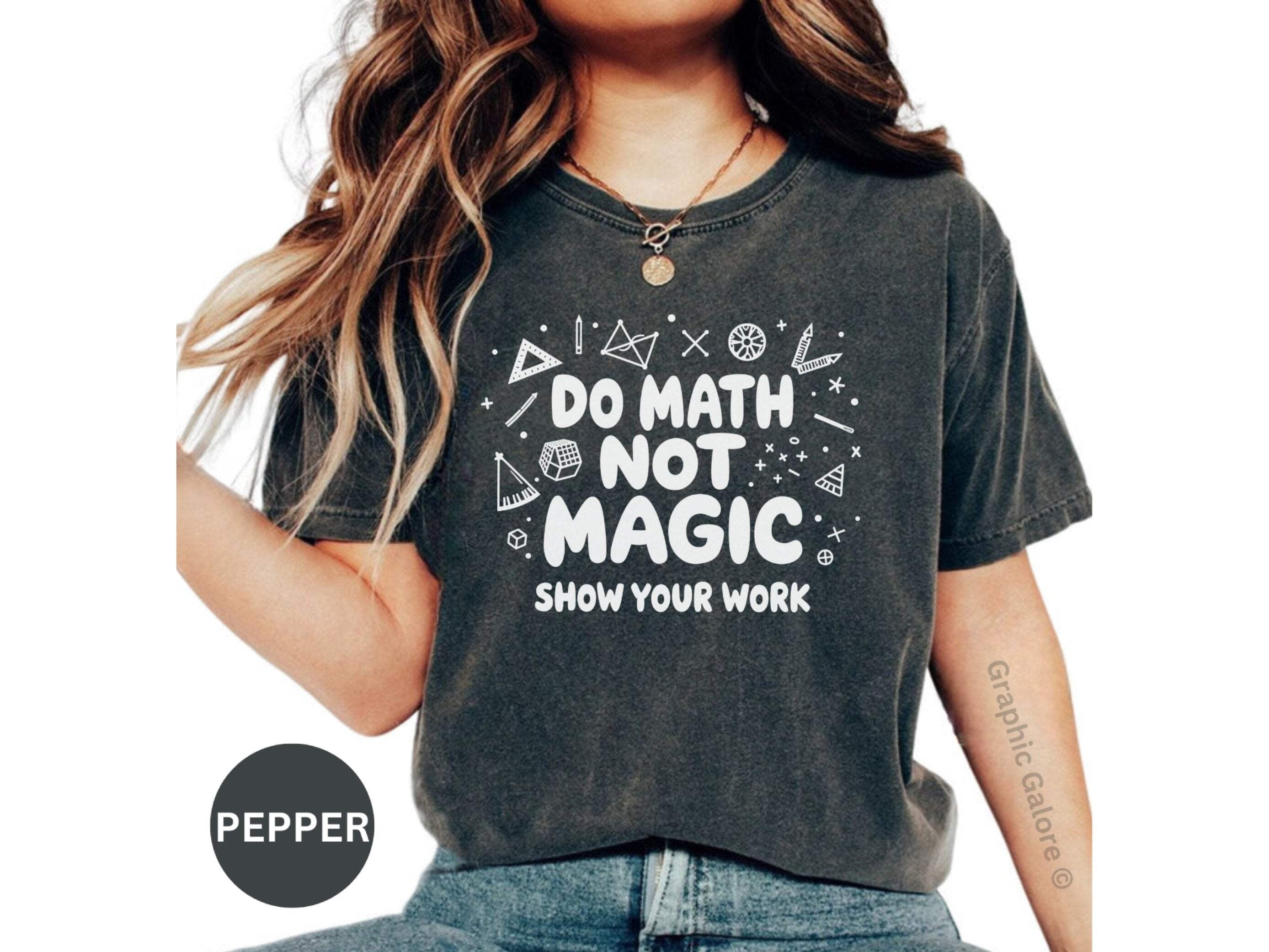 Math Teacher Clothing, Math Is Not Matching Tshirt, Math Aint Matching ...