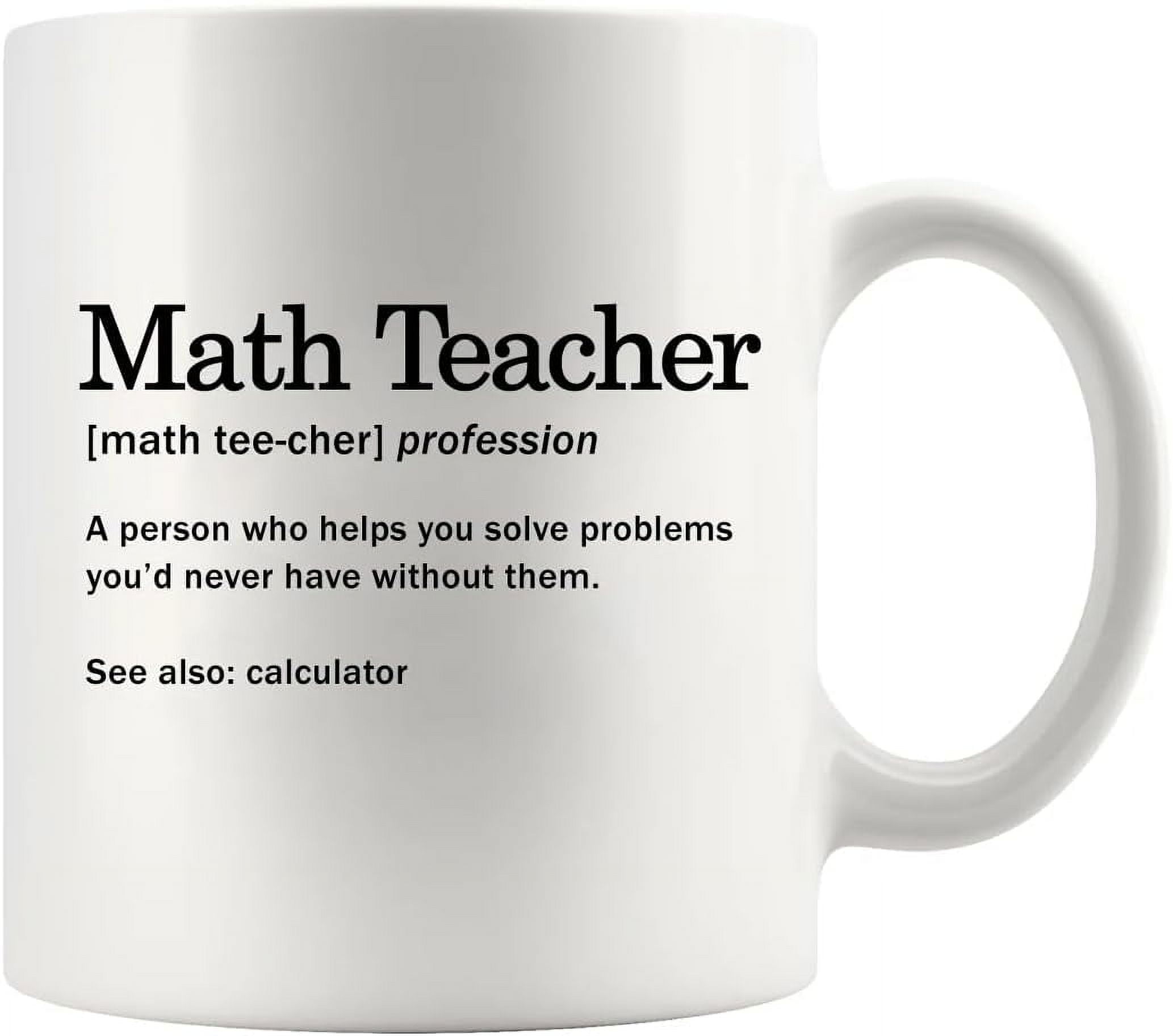 Math Teacher Definition Mug Appreciation s from Students End of the ...