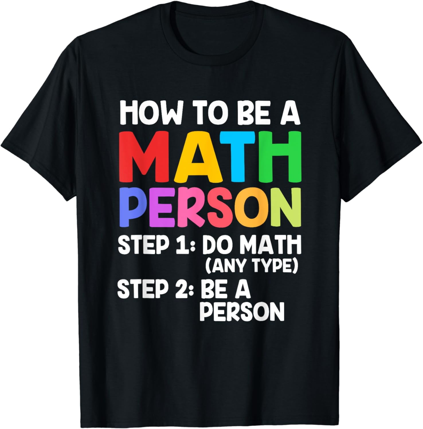 Math Teacher Funny Math Joke How To Be A Math Person T-Shirt - Walmart.com