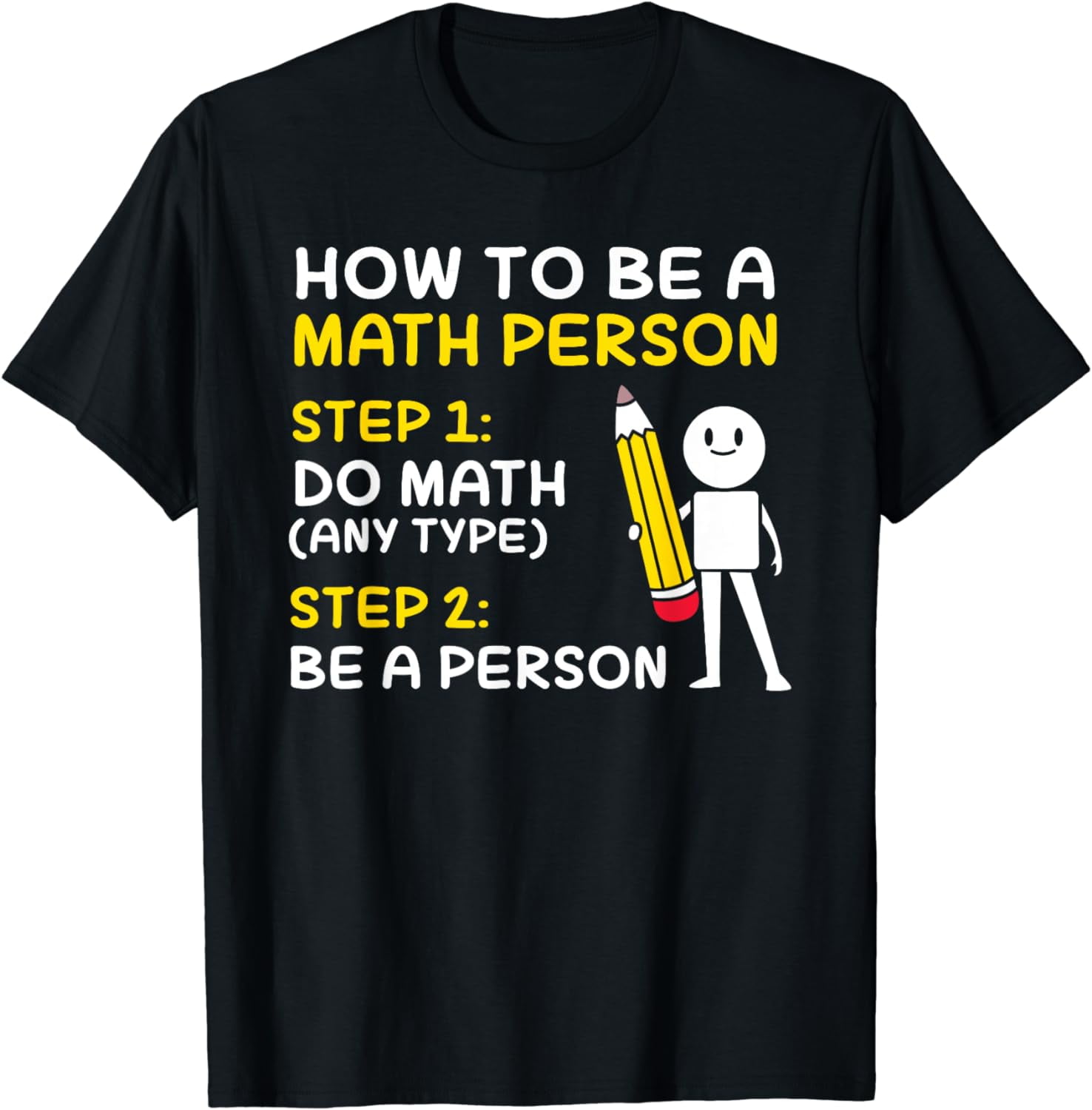 Math Teacher Funny Math Joke How To Be A Math Person T-Shirt - Walmart.com