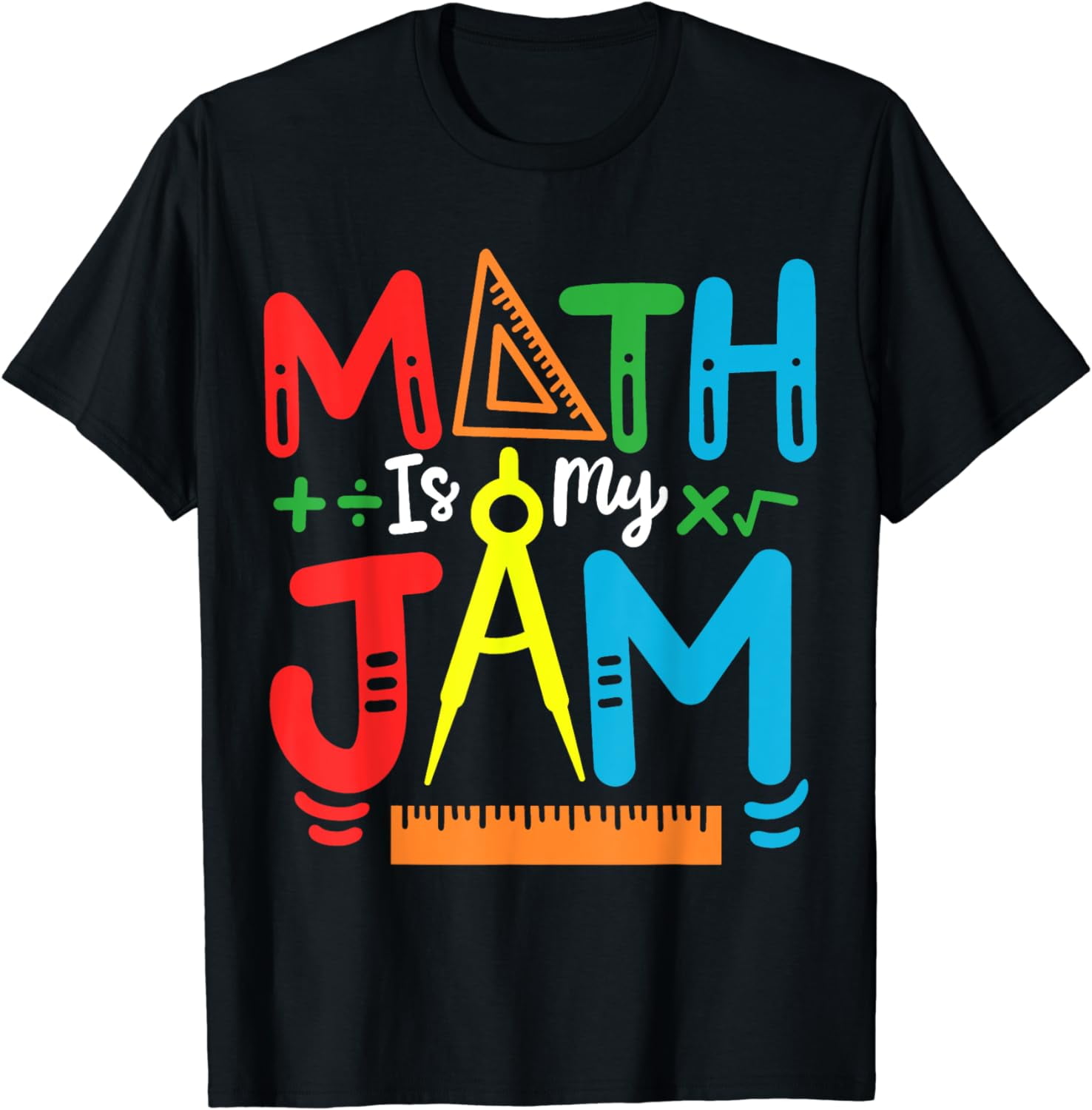 Math Teacher Math Student Math Is My Jam T-Shirt-2024 - Walmart.com