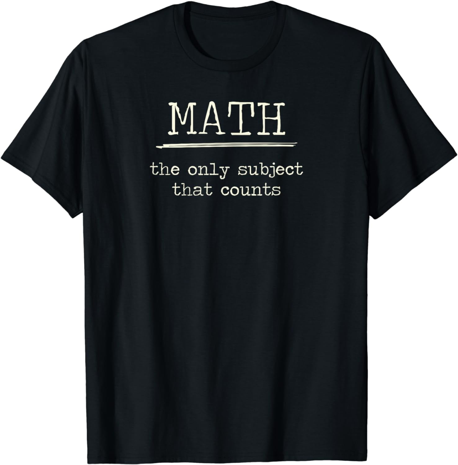Math The Only Subject That Counts Math Pun T-Shirt - Walmart.com