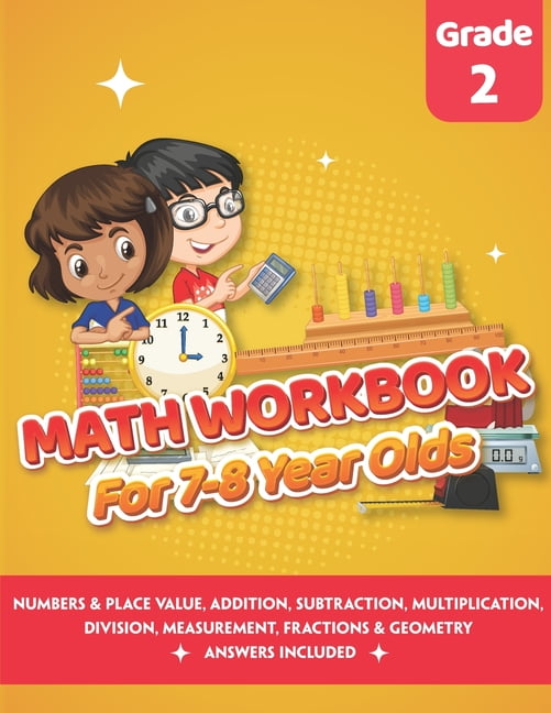Math Workbook for 7-8 Year Olds: Math Practice Exercise Book 2nd grade ...
