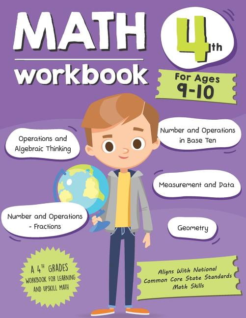 Math Workbook Grade 4 (Ages 9-10) : A 4th Grade Math Workbook For ...