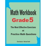 Math Workbook Grade 5: The Most Effective Exercises and Practice Math ...