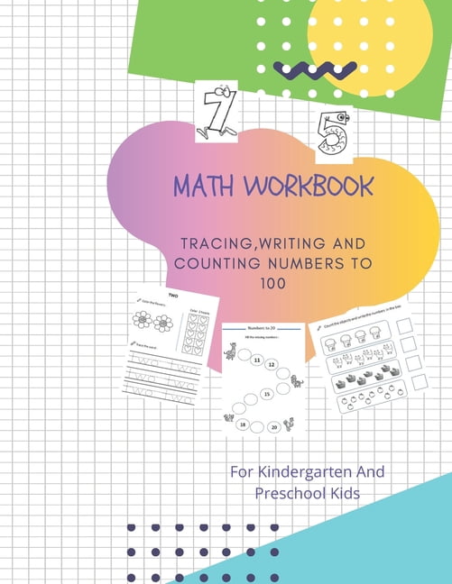 Math Workbook Tracing, Writing and Counting Numbers to 100: MATH ...
