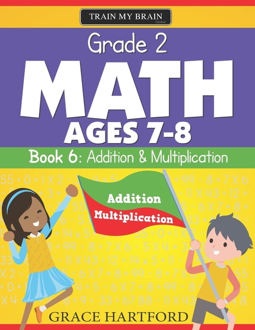 Math Workbooks - Grade 2 Grade 2 Math (Ages 7-8) - Book 6: Addition ...