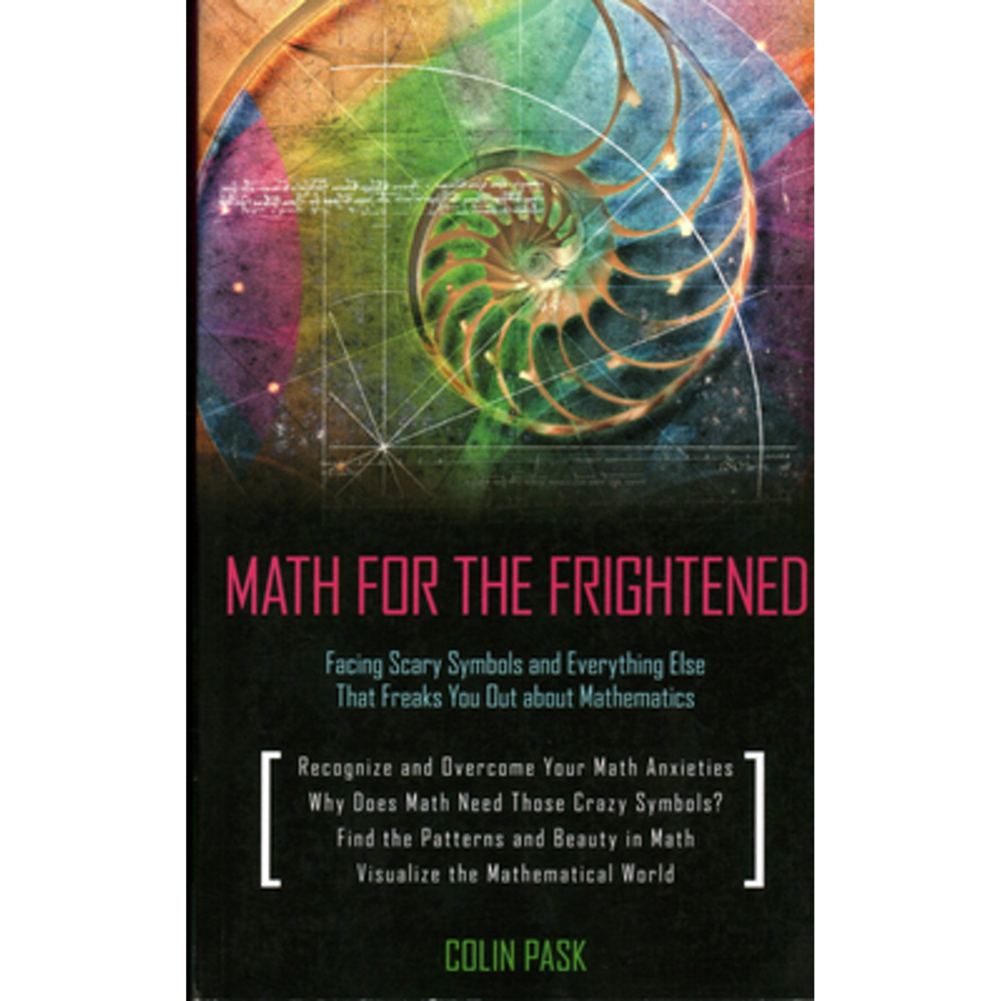 Pre-Owned Math for the Frightened: Facing Scary Symbols and Everything ...