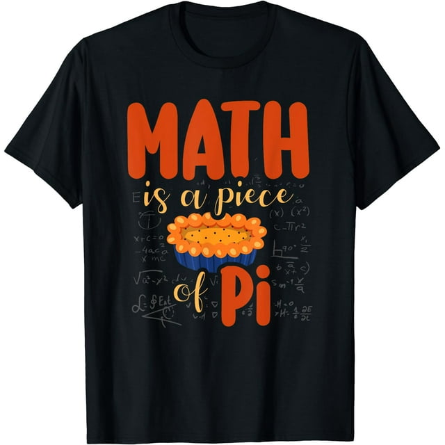Math is a piece of PI for a Math teacher funny math T-Shirt - Walmart.com