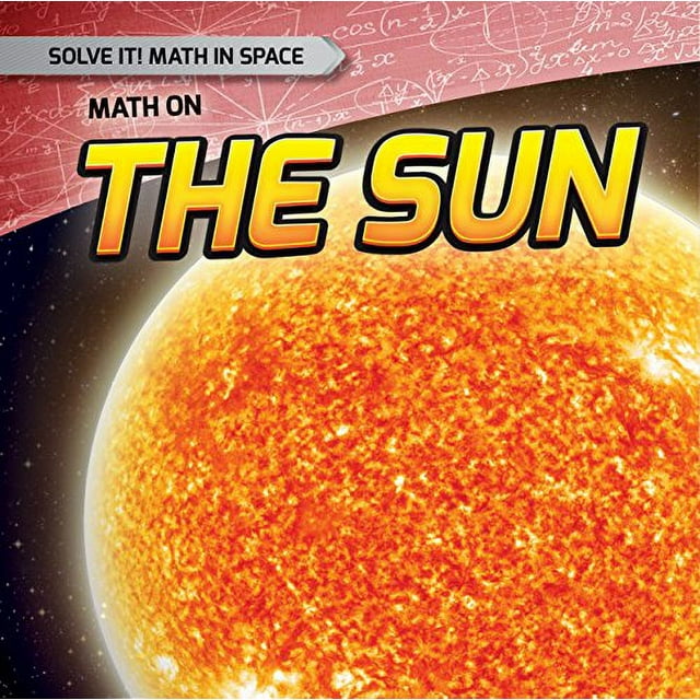 Pre-Owned Math on the Sun 9781482449365 Used - Walmart.com