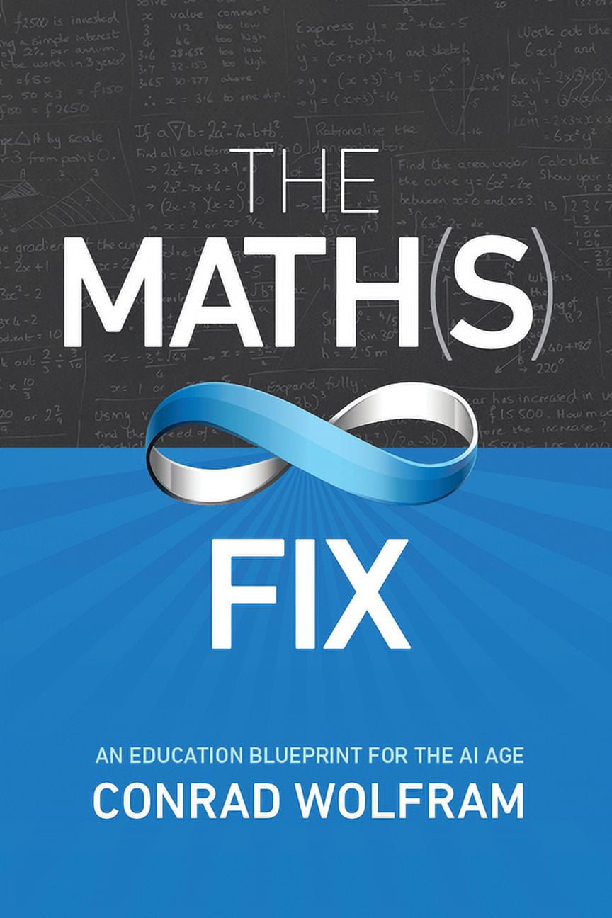 Math(s) Fix: An Education Blueprint for the AI Age (Hardcover ...