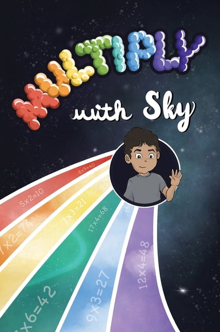 Math with Sky Multiply with Sky: A food adventure for kids that teaches ...