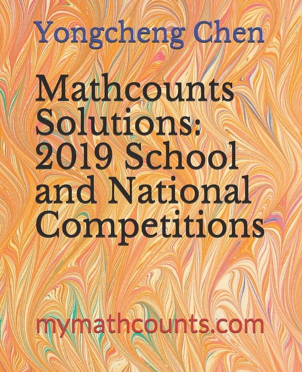 Mathcounts Solutions: 2019 School and National Competitions (Paperback ...