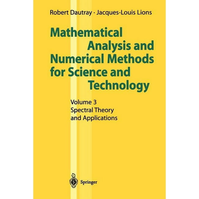 Mathematical Analysis and Numerical Methods for Science and Technology ...