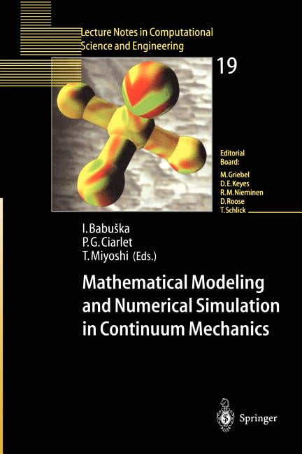 Mathematical Modeling and Numerical Simulation in Continuum Mechanics : Proceedings of the ...