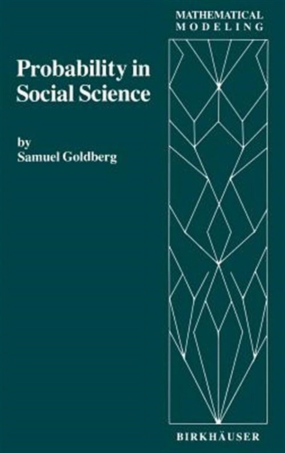 Mathematical Modeling: Probability in Social Science: Seven Expository ...