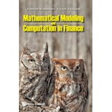 Mathematical Modeling and Computation in Finance: With Exercises and ...