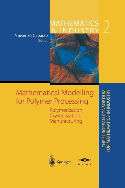 Mathematical Modelling for Polymer Processing: Polymerization ...