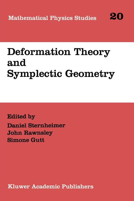 Mathematical Physics Studies Deformation Theory and Symplectic Geometry ...