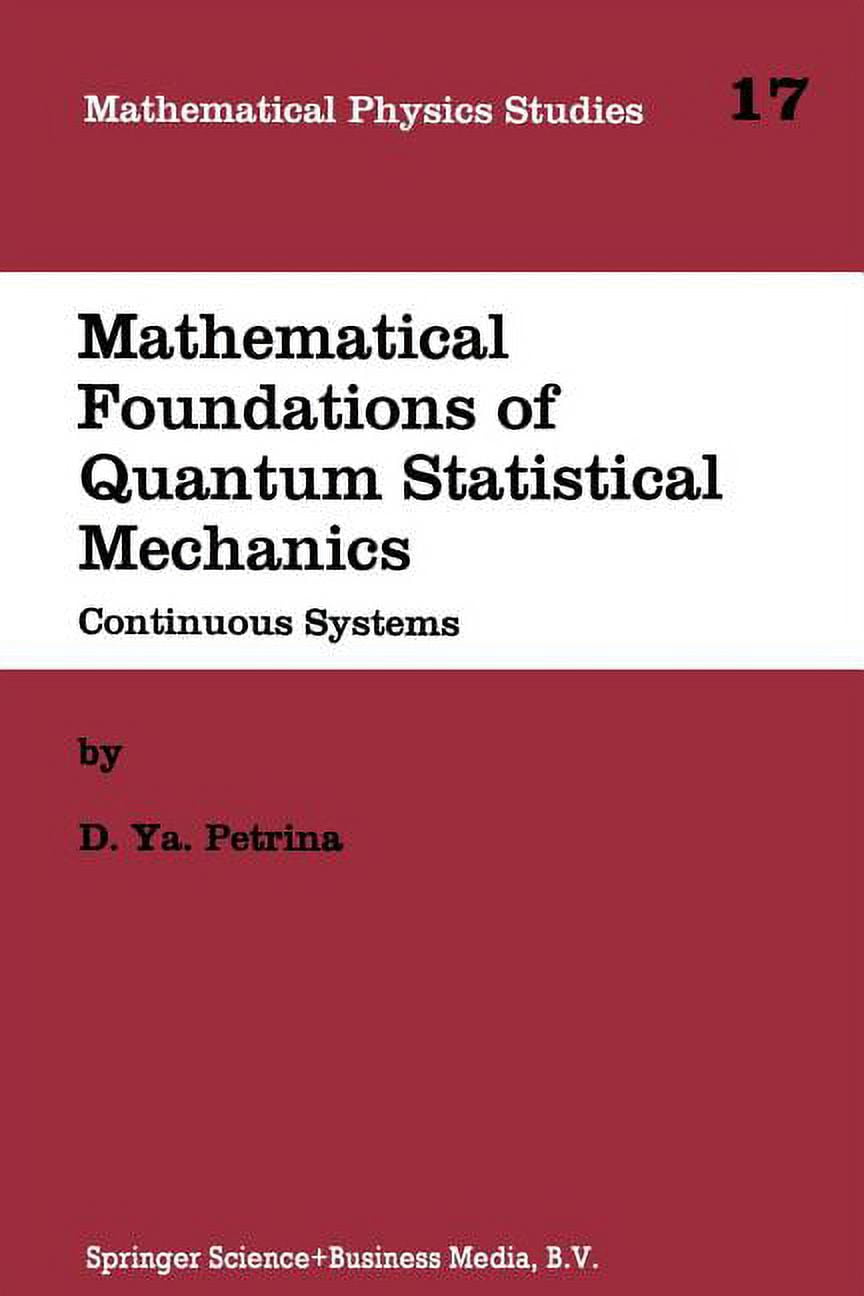 Mathematical Physics Studies: Mathematical Foundations of Quantum ...