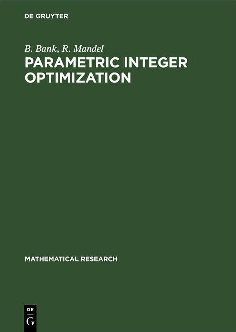 Mathematical Research: Parametric Integer Optimization (Hardcover) - Walmart.com