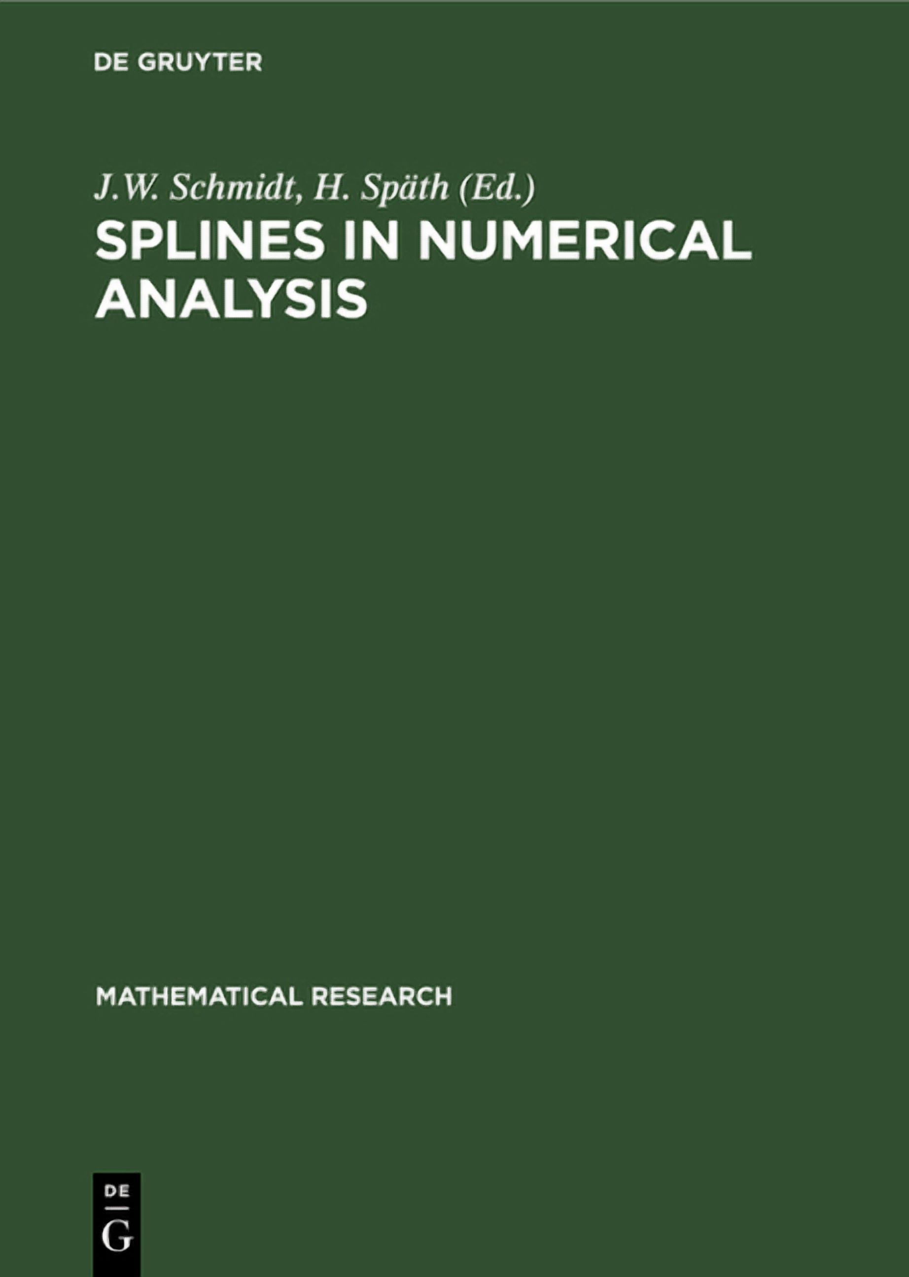 Mathematical Research Splines in Numerical Analysis, Book 52 ...