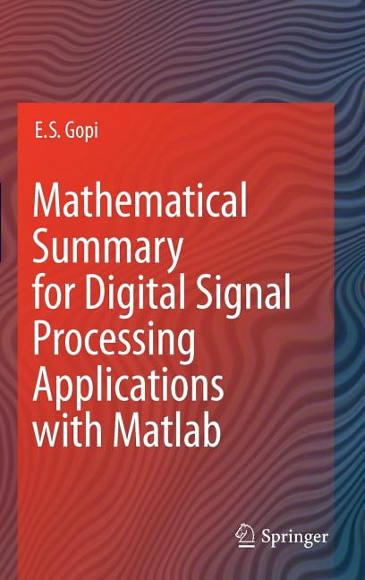 Mathematical Summary for Digital Signal Processing Applications with MATLAB (Hardcover ...