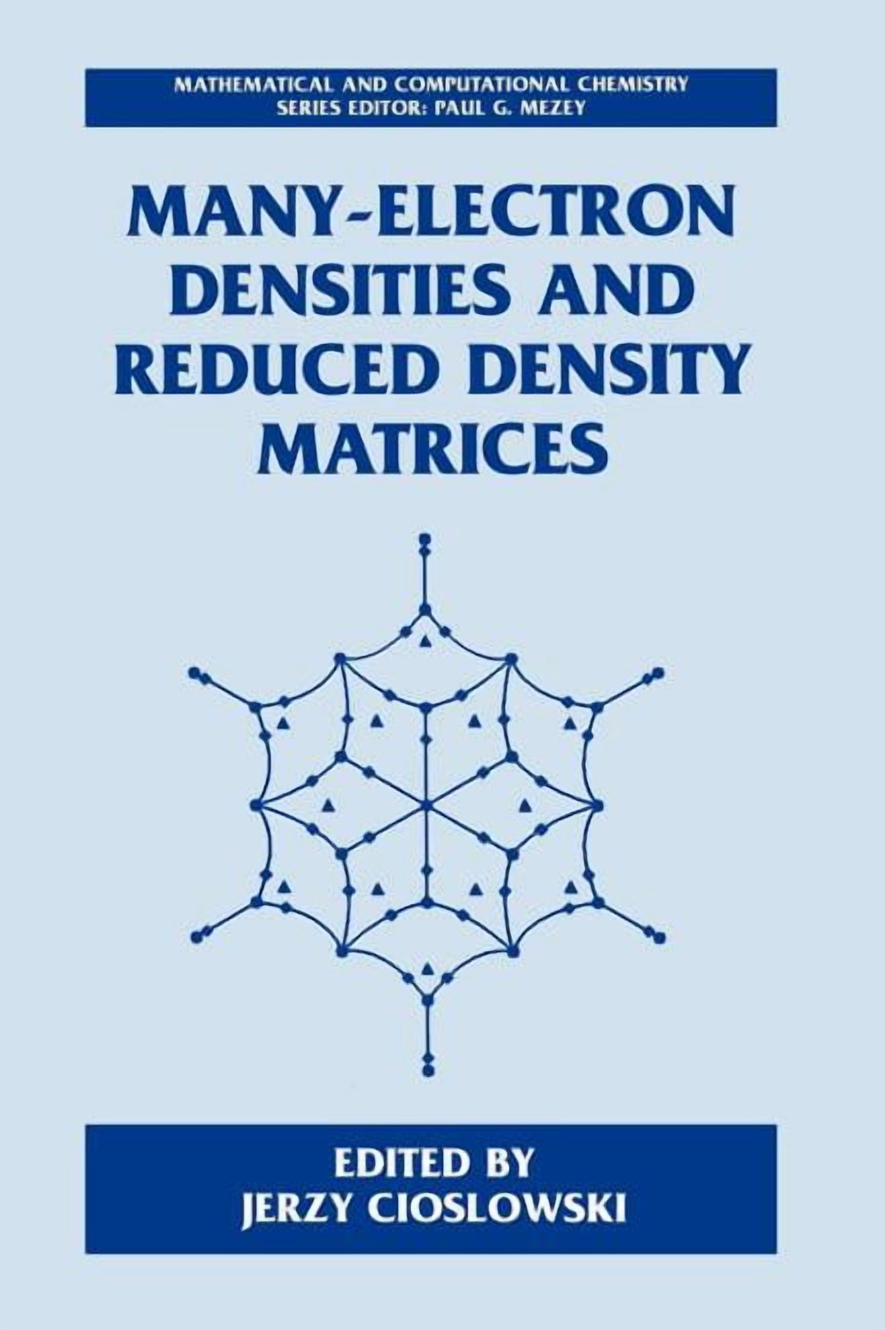 Mathematical and Computational Chemistry Many-Electron Densities and ...