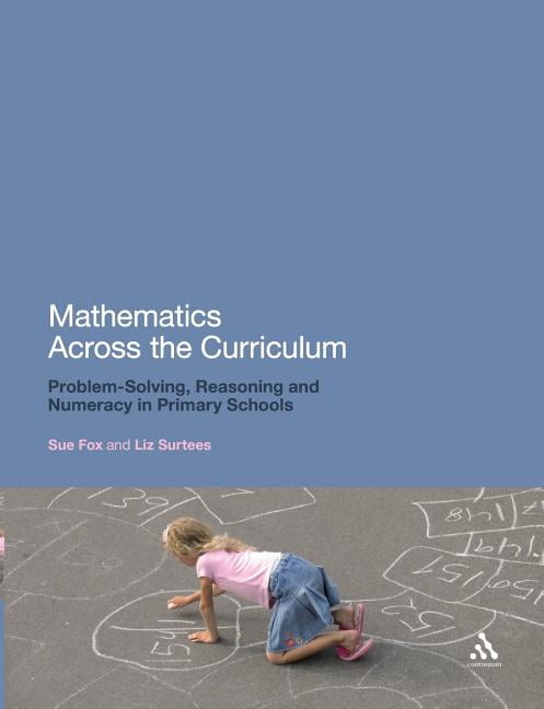 Mathematics Across the Curriculum: Problem-Solving, Reasoning and ...