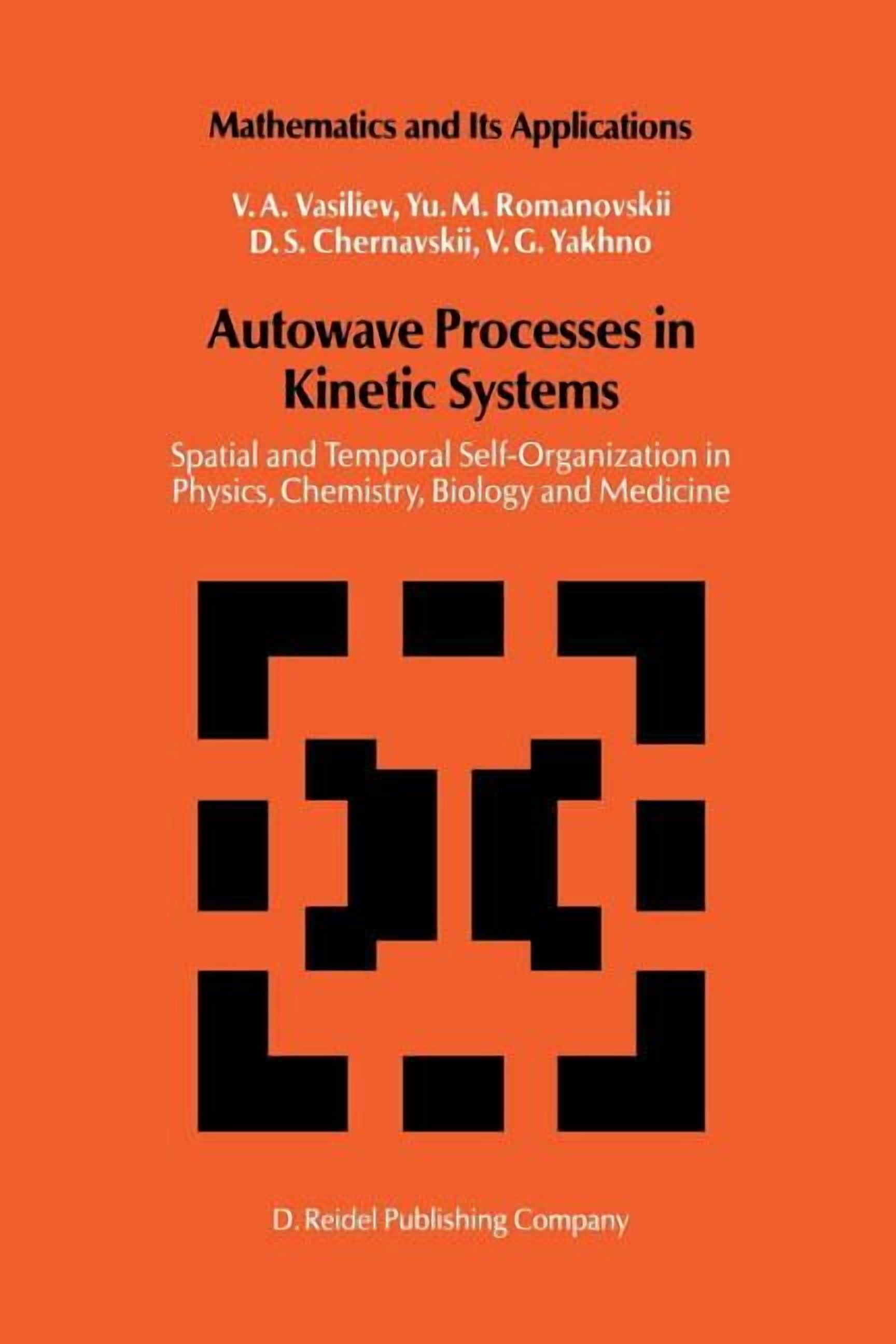 Mathematics and Its Applications Autowave Processes in Kinetic Systems ...