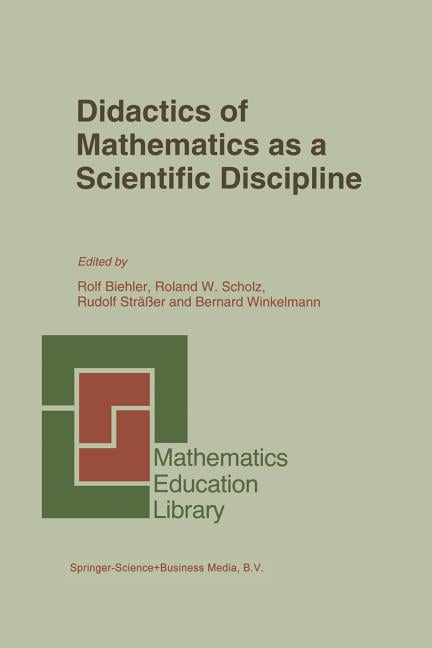 Mathematics Education Library Didactics of Mathematics as a Scientific ...