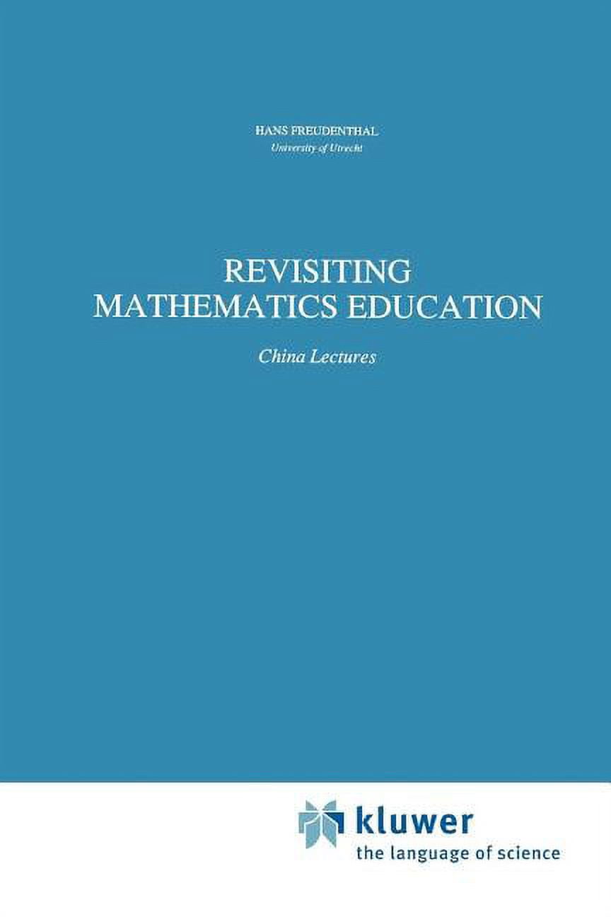 Mathematics Education Library Revisiting Mathematics Education: China ...