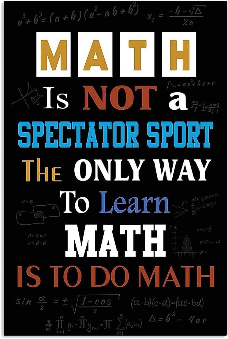 Mathematics Inspirational Aluminium Metal Signs The Only Way To Learn ...