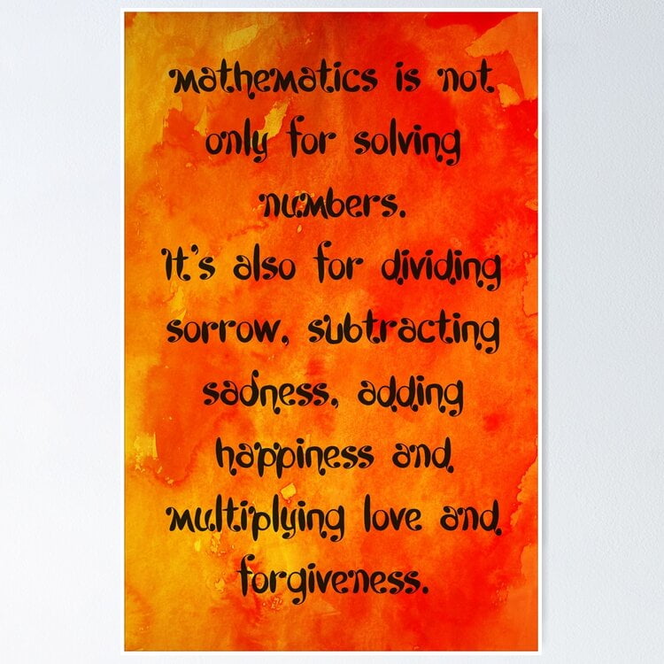 Mathematics Is Not Only For Solving Numbers Poster- Unframed Poster ...